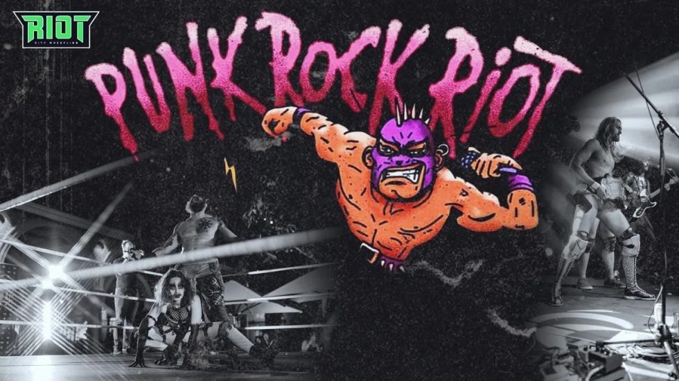 Punk Rock Riot | Riot City Wrestling